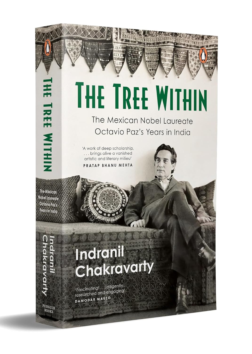 The Tree Within: The Mexican Nobel Laureate writer Octavio Paz’s Years ...